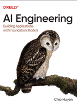 0125 AI Engineering: Building Applications with Foundation Models ...